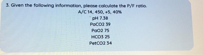 Solved 3. Given the following information, please calculate | Chegg.com