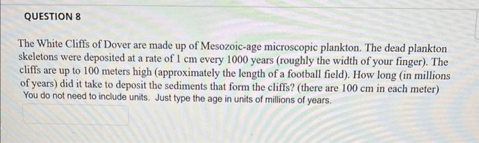 Solved The White Cliffs of Dover are made up of Mesozoic-age | Chegg.com