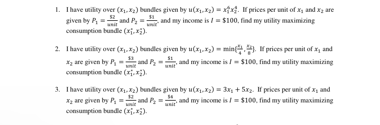 Solved I have utility over (x1,x2) ﻿bundles given by | Chegg.com