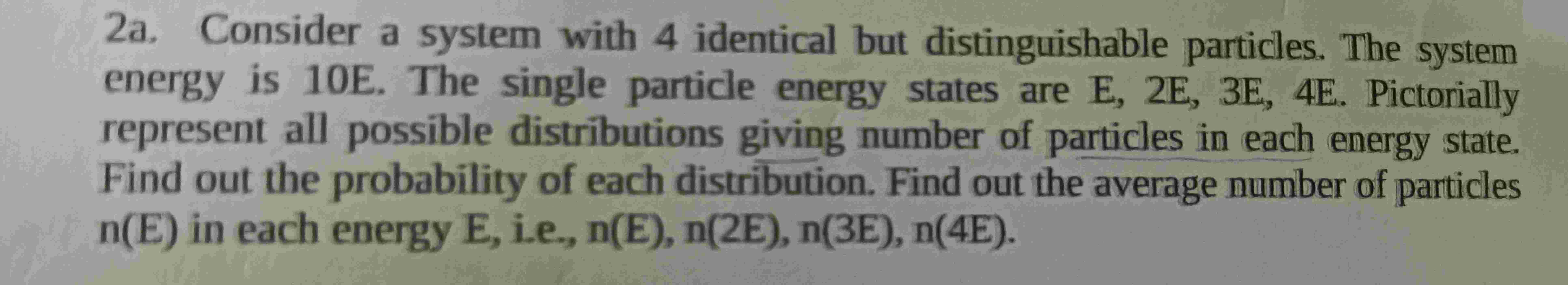 Solved 2a. ﻿Consider a system with 4 ﻿identical but | Chegg.com
