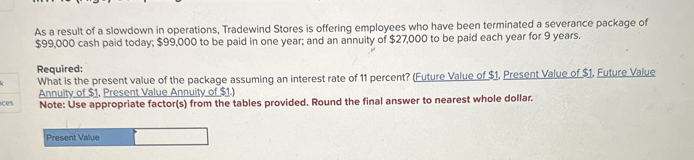 Solved As a result of a slowdown in operations, Tradewind | Chegg.com