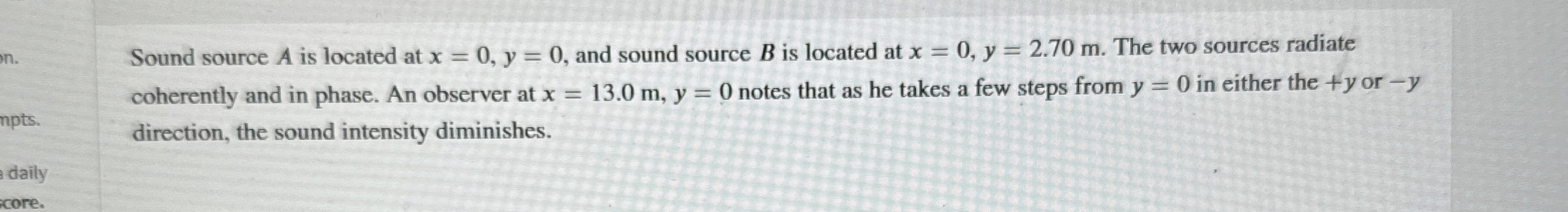 Solved Sound source A ﻿is located at x=0,y=0, ﻿and sound | Chegg.com
