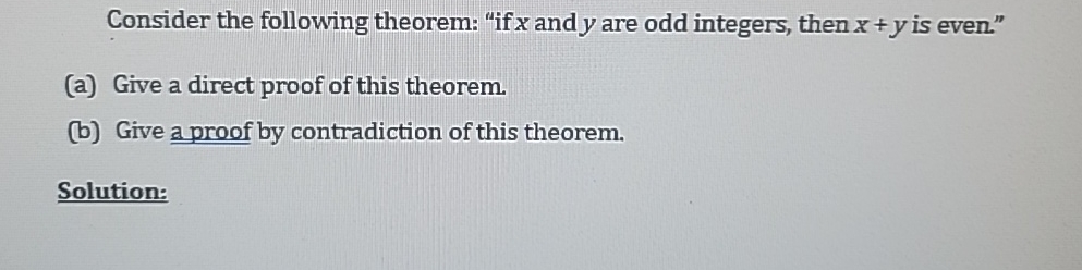 Solved Consider the following theorem: "if x ﻿and y ﻿are odd | Chegg.com