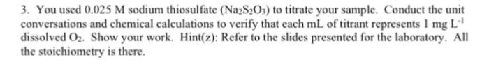 3. You used 0.025M sodium thiosulfate ( Na2 S2O3) to | Chegg.com
