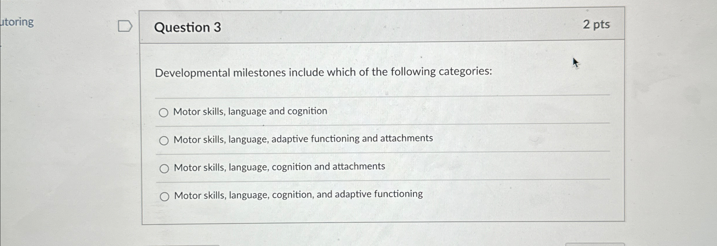 Solved Question 32 ﻿ptsDevelopmental milestones include | Chegg.com