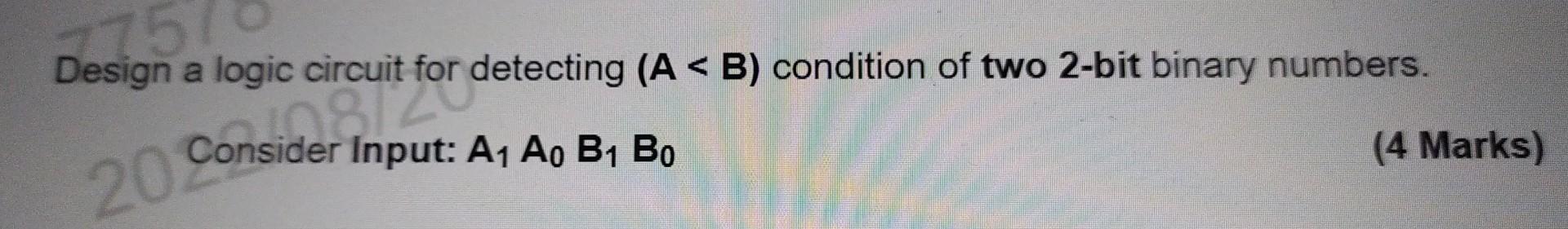 Solved Design a logic circuit for detecting (A | Chegg.com