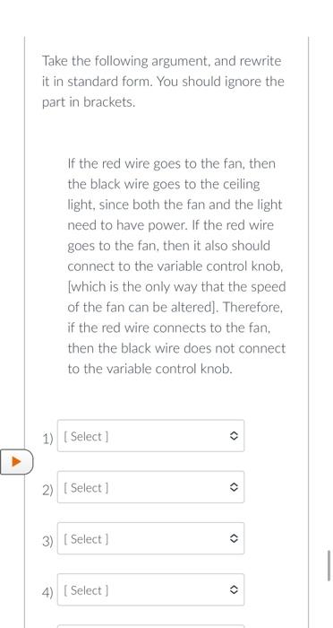 Take the following argument, and rewrite it in | Chegg.com