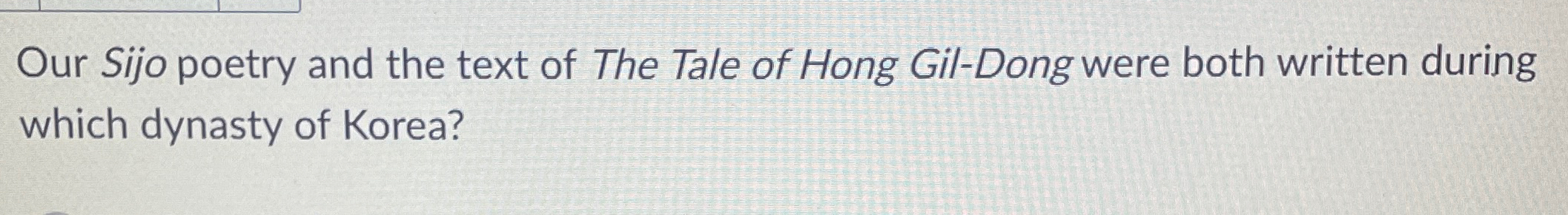 Solved Our Sijo poetry and the text of The Tale of Hong | Chegg.com