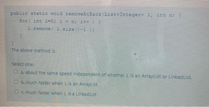 Solved public static void remove Back Integer tint of | Chegg.com