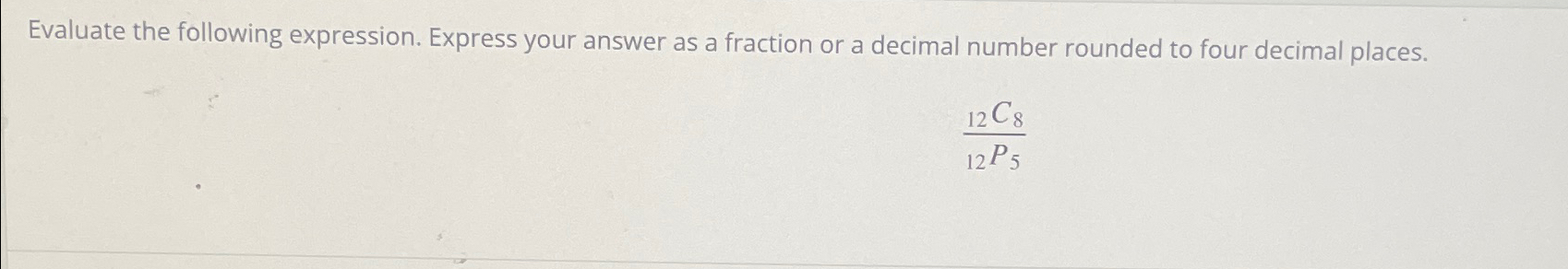 Solved Evaluate the following expression. Express your | Chegg.com