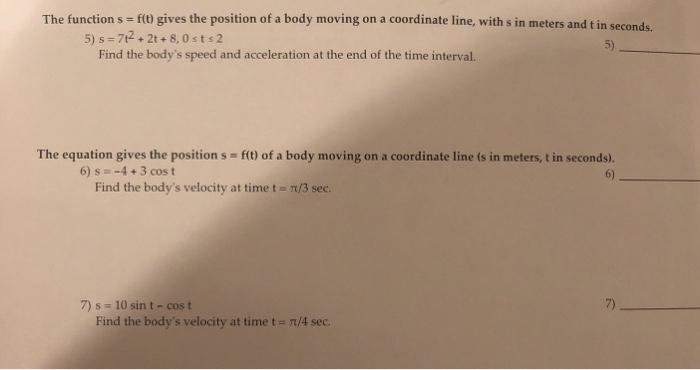 Solved The Function S F T Gives The Position Of A Body