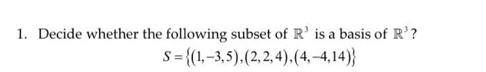 Solved 1. Decide whether the following subset of R3 is a | Chegg.com