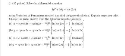 Solved 2. (35 points ) Solve the differential equation 4y" | Chegg.com