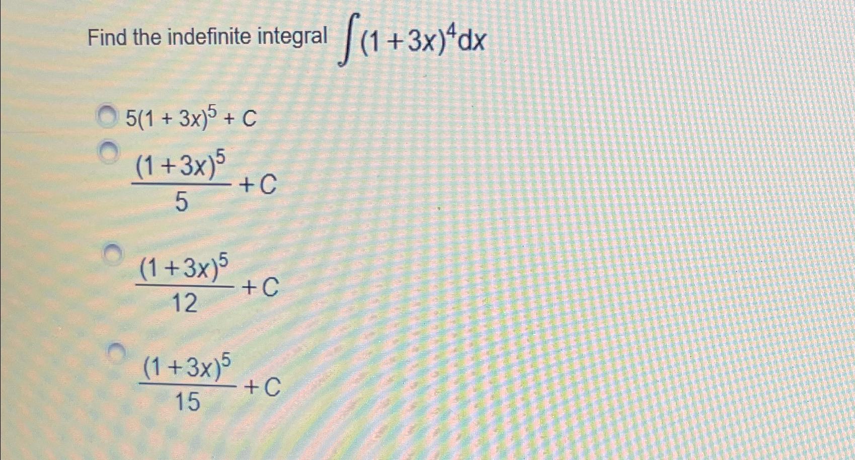Solved Find the indefinite integral | Chegg.com