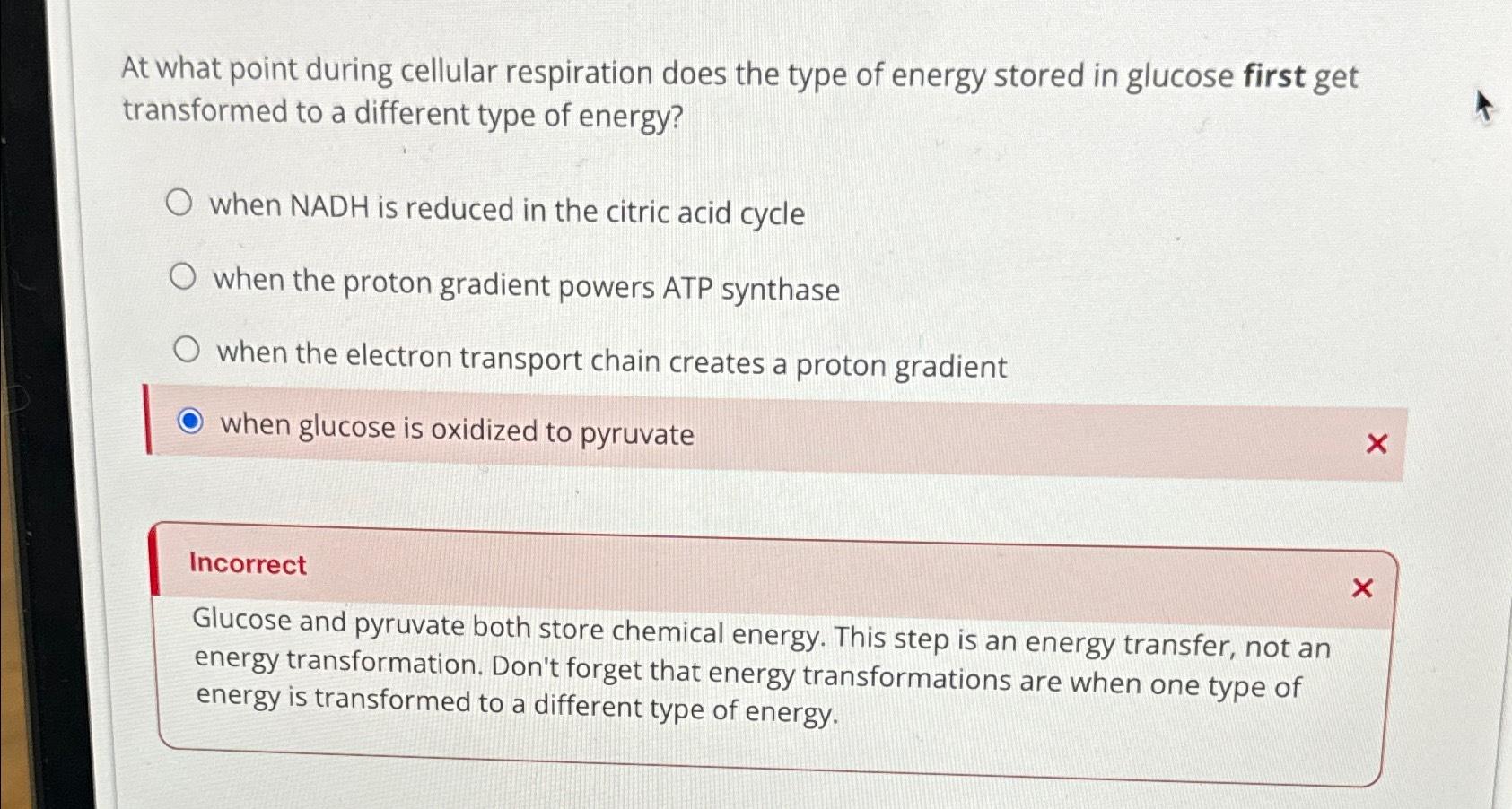 Solved At what point during cellular respiration does the | Chegg.com