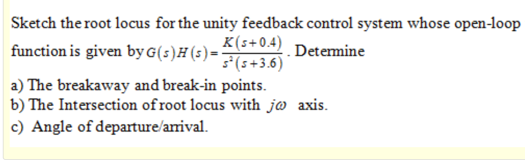 Solved Sketch the root locus for the unity feedback control | Chegg.com
