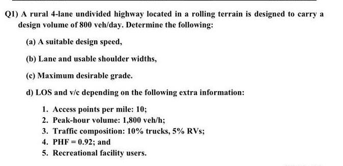 Solved Q1) A rural 4-lane undivided highway located in a | Chegg.com