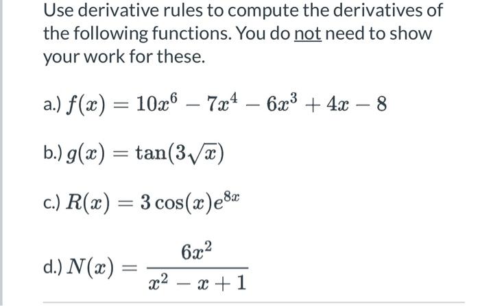 Solved Use derivative rules to compute the derivatives of | Chegg.com