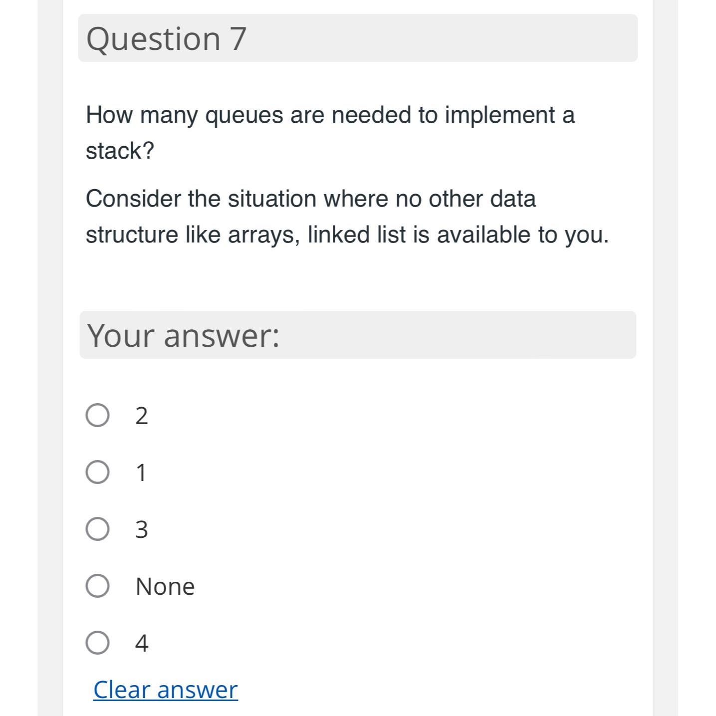 Solved Question 7How many queues are needed to implement a | Chegg.com