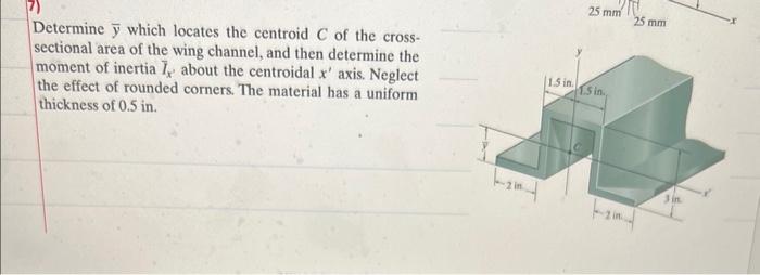 Solved Determine yˉ which locates the centroid C of the | Chegg.com Solved Determine yˉ which locates the centroid C of the | Chegg.com