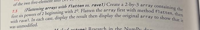 Solved 7.5 (Flattening arrays with flatten vs. ravel) Create | Chegg.com