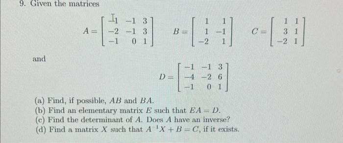 Solved 9. Given the matrices | Chegg.com