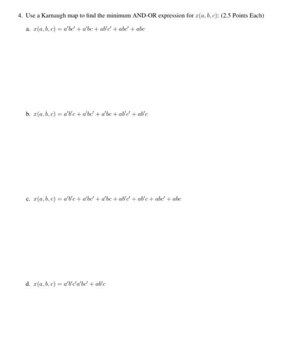 Solved Use a Karnaugh map to find the minimum AND-OR | Chegg.com