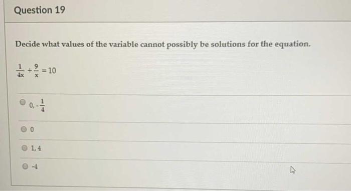 Solved Question 19 Decide what values of the variable cannot | Chegg.com
