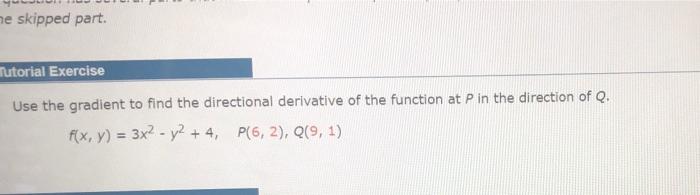 Solved he skipped part: Tutorial Exercise Use the gradient | Chegg.com