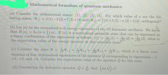 Solved Mathematical formalism of quantum mechanics (a) | Chegg.com