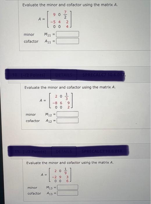 Solved Evaluate the minor and cofactor using the matrix A. | Chegg.com