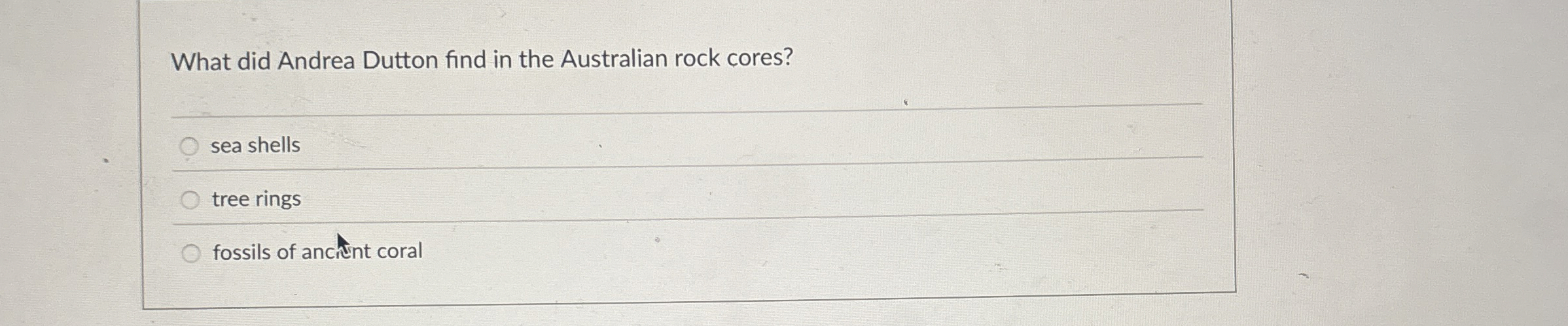 Solved What did Andrea Dutton find in the Australian rock | Chegg.com