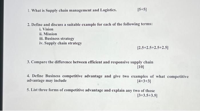 Solved 1. What is Supply chain management and Logistics. | Chegg.com