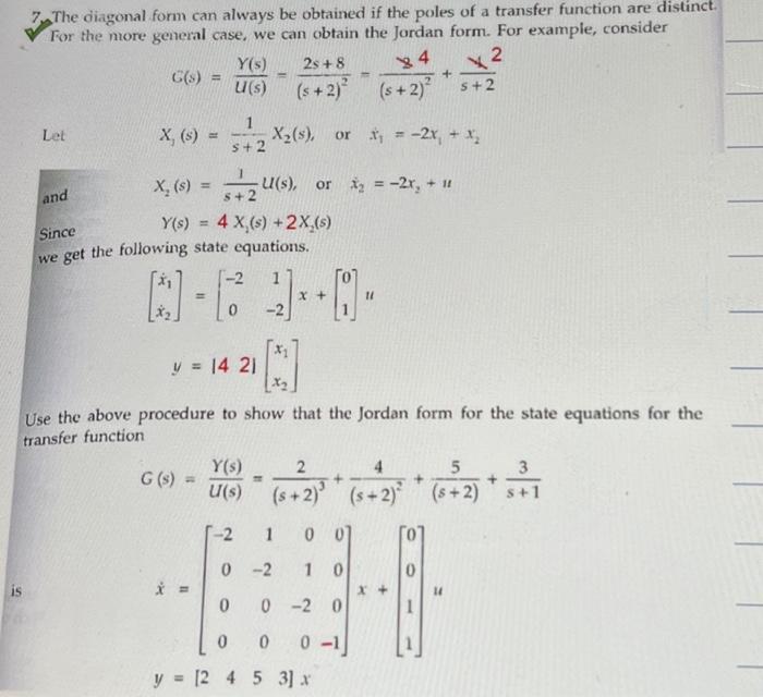 Solved 7. The diagonal form can always be obtained if the | Chegg.com