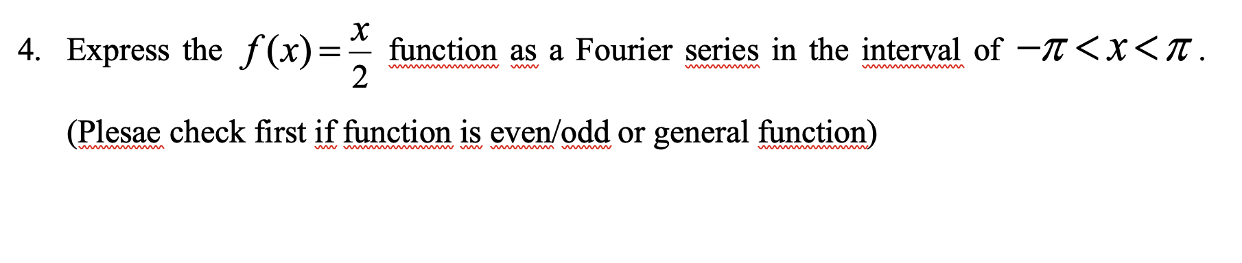 Solved Express the f(x)=x2 ﻿function as a Fourier series in | Chegg.com