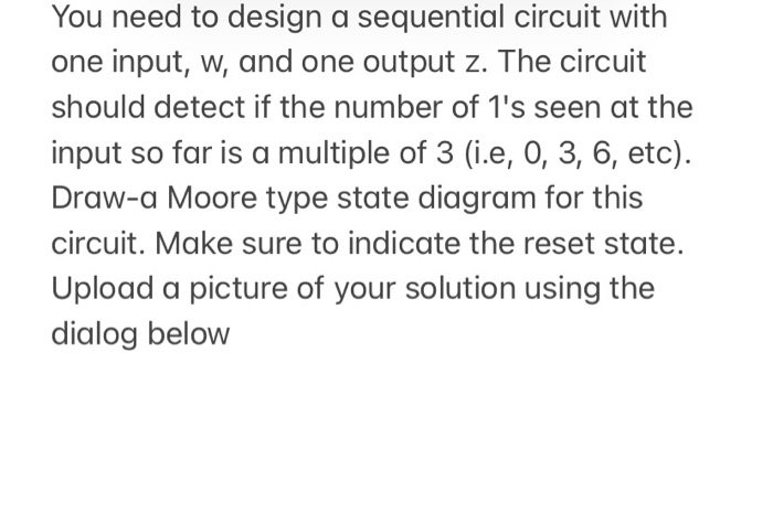 Answered You Need To Design A Sequential Circuit With One 0526