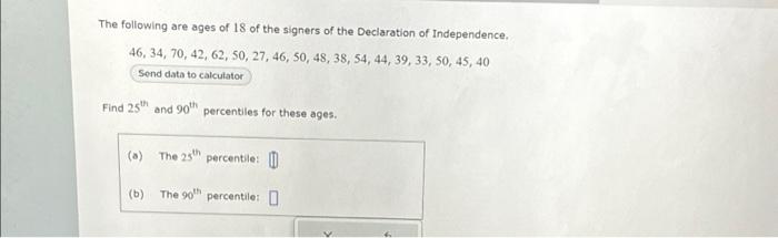 Solved The following are ages of 18 of the signers of the | Chegg.com