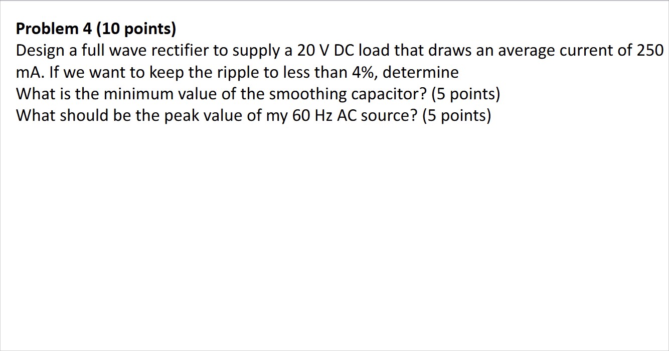 Solved Problem 4 (10 ﻿points) ﻿Design a full wave rectifier | Chegg.com