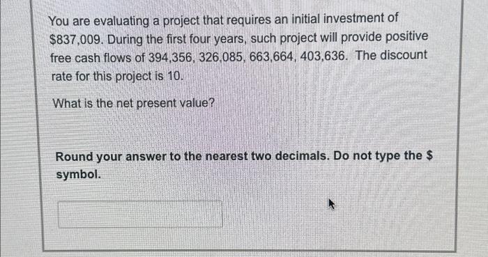 Solved You are evaluating a project that requires an initial | Chegg.com