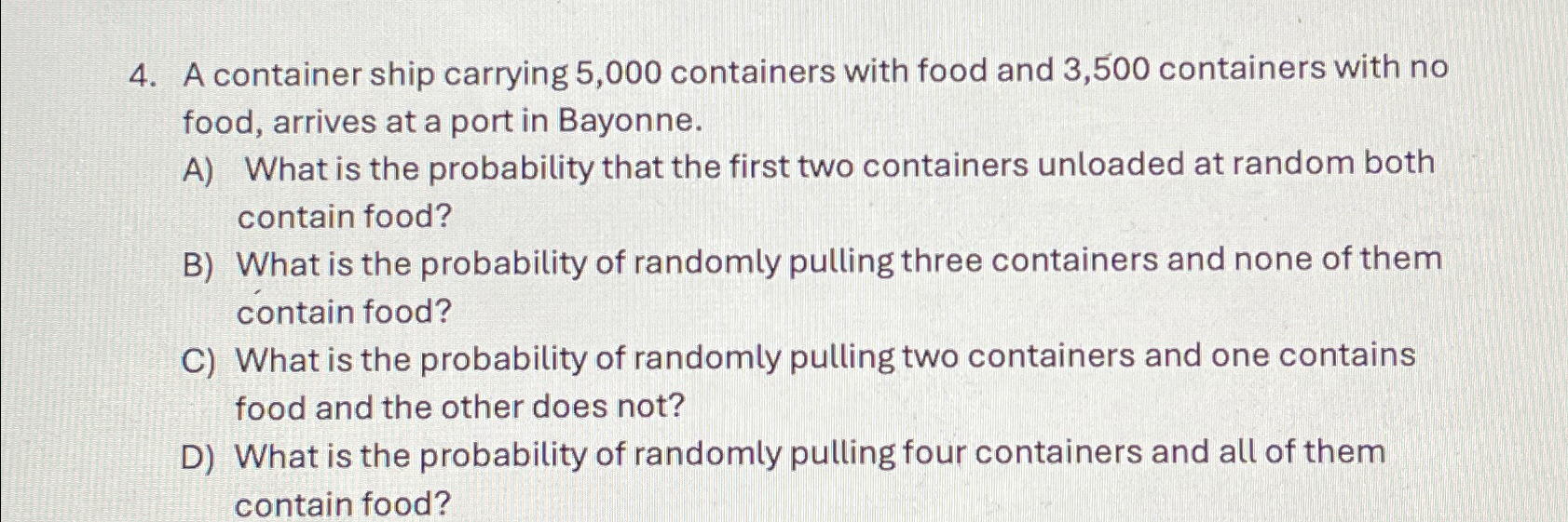 Solved A container ship carrying 5,000 ﻿containers with food | Chegg.com