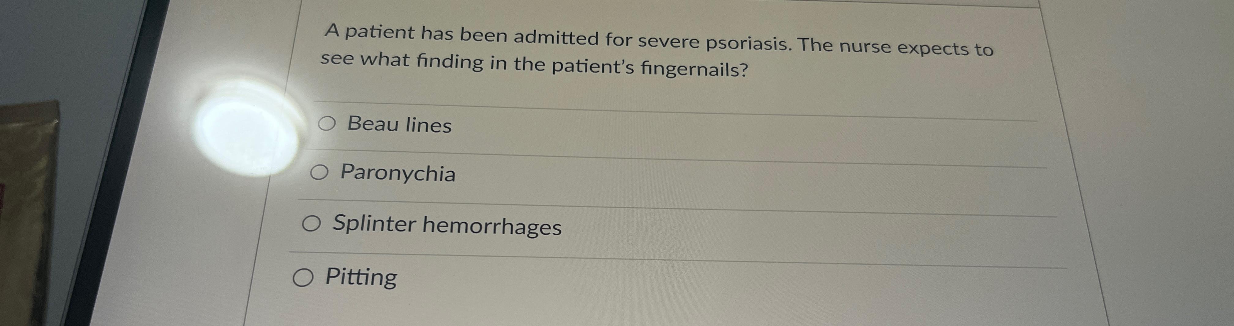 Solved A patient has been admitted for severe psoriasis. The | Chegg.com