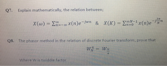 Solved Q7. Explain mathematically, the relation between; | Chegg.com