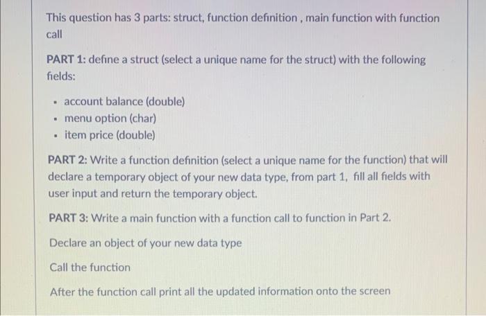 Solved This Question Has 3 Parts Struct Function