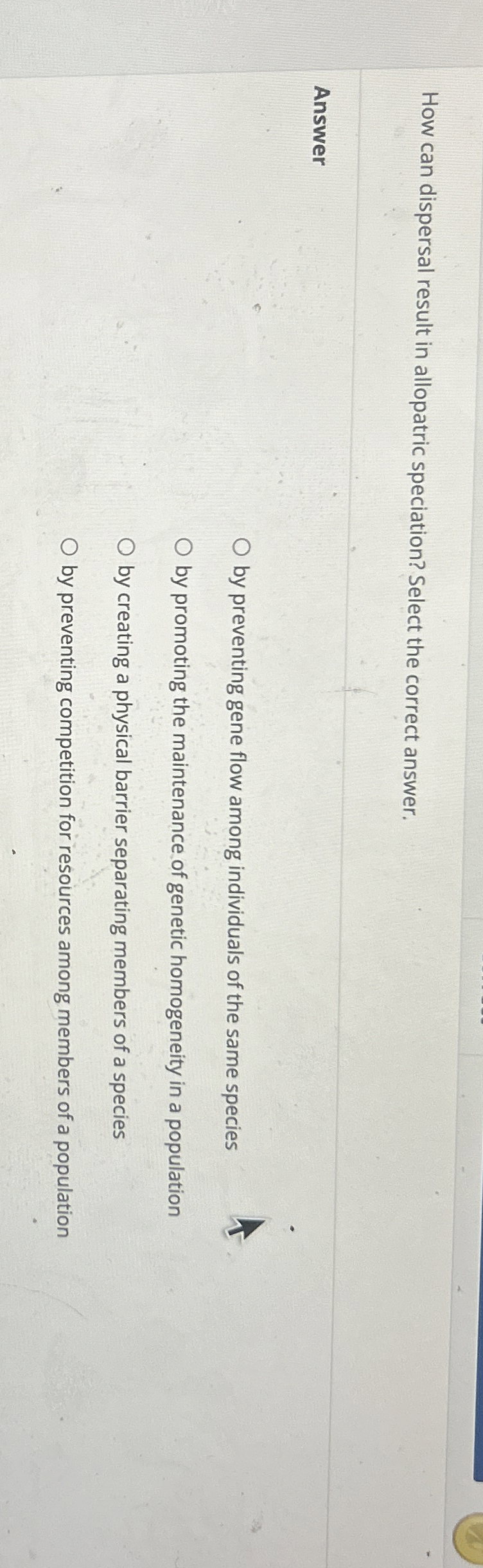 Solved How can dispersal result in allopatric speciation? | Chegg.com