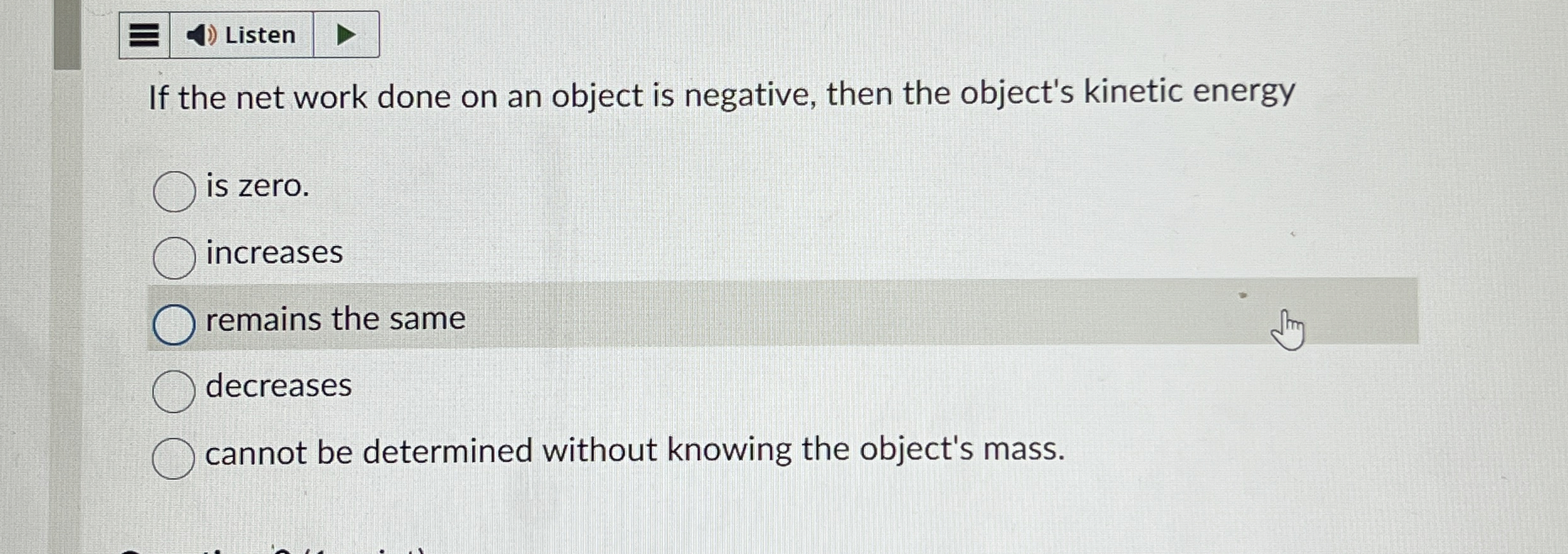 Solved ListenIf the net work done on an object is negative, | Chegg.com