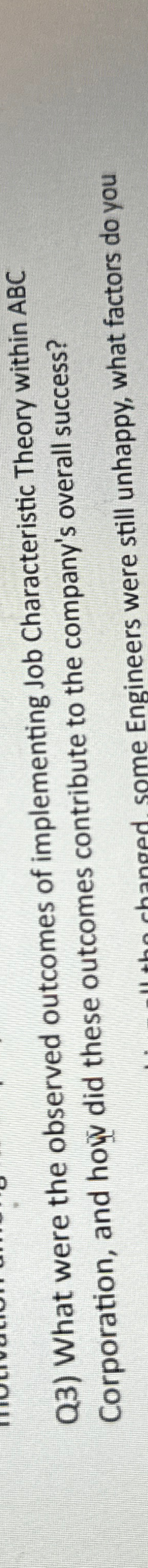 Solved Q3) ﻿What were the observed outcomes of implementing | Chegg.com