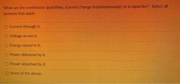 Solved What are the continuous quantities, (cannot change | Chegg.com