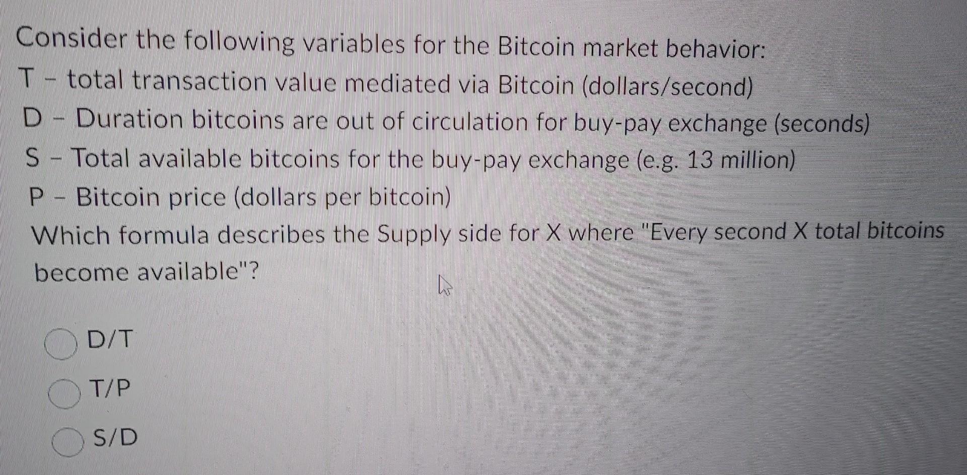 Solved Consider the following variables for the Bitcoin | Chegg.com