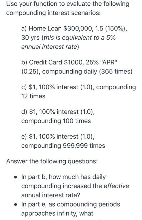 Solved 1. Write a function for compounding interest. There | Chegg.com