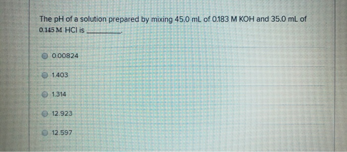 Solved The pH of a solution prepared by mixing 45.0 mL of | Chegg.com